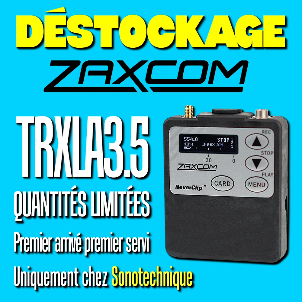 Les Zaxcom TRXLA3.5 sont en destockage chez Sonotechnique
